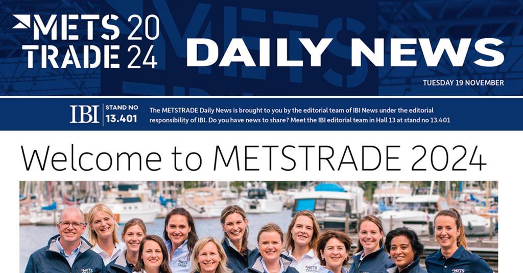 METSTRADE 2024 - Daily News - 19|11|24 | News | International Boat Industry
